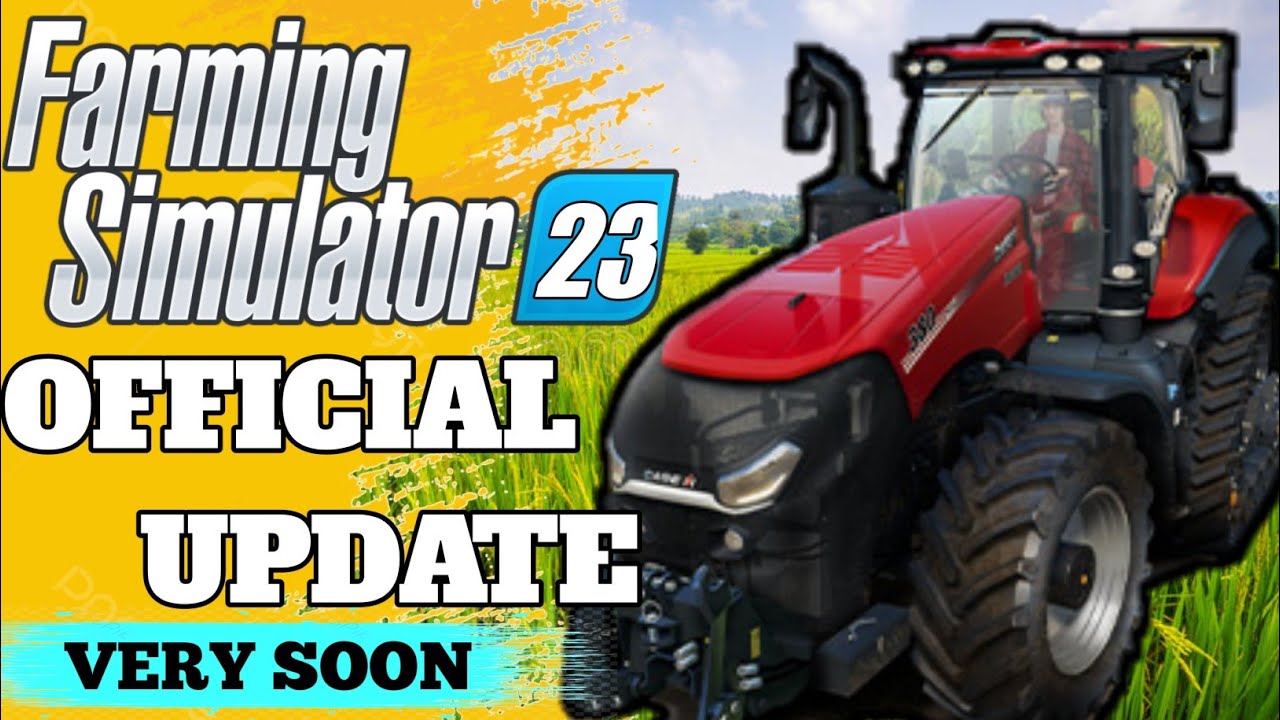 Farming Simulator 23 Offical Update Fs23 Launching Date Confirmed