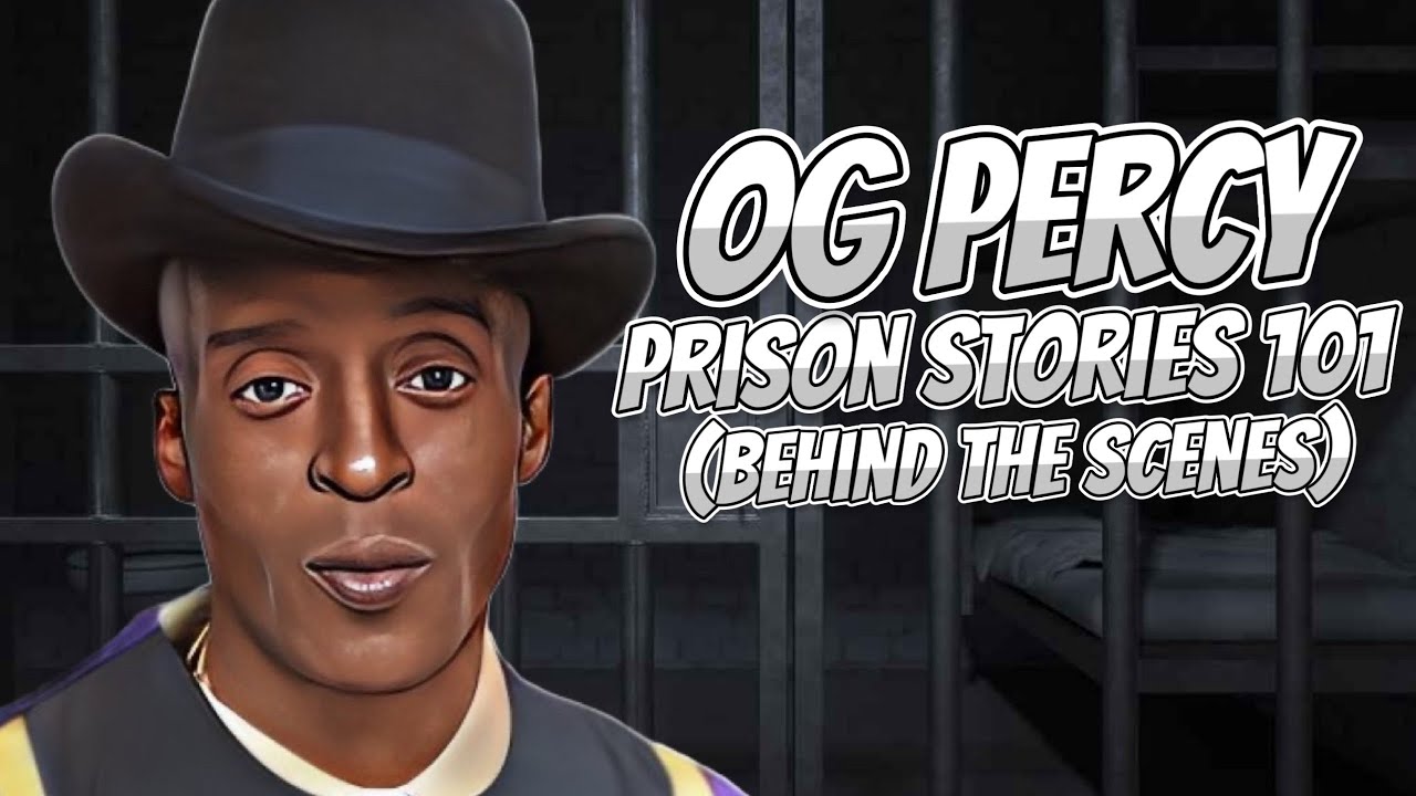 OG Percy FIRST EPISODE On #PrisonStories101 | Behind The Scenes: Enter ...