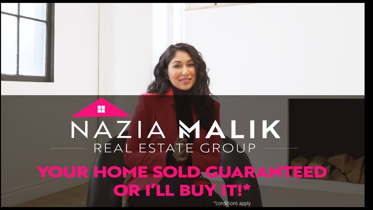 Introducing Nazia Malik Real Estate Group – Your Home Sold Guaranteed ...