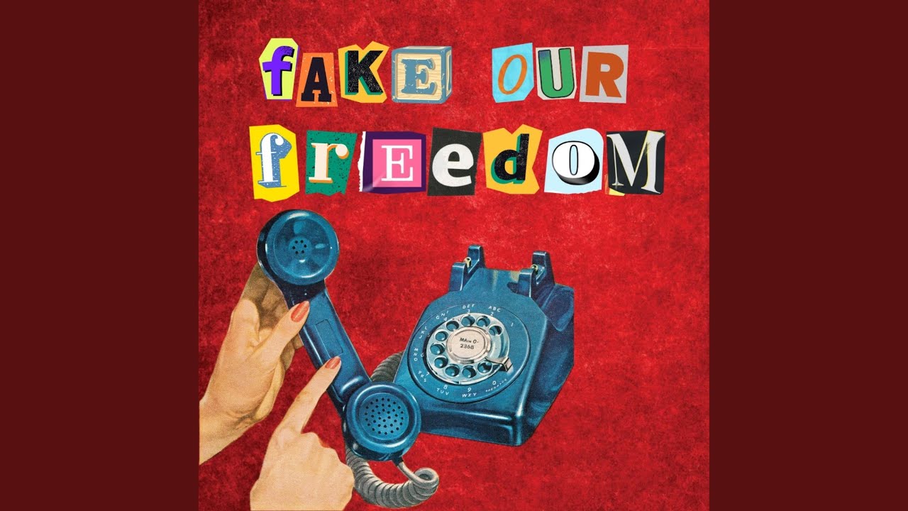 Fake Our Freedom - YouTube