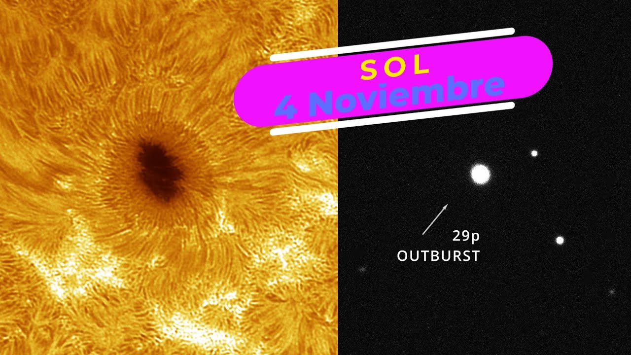 Sol 4 Noviembre 2024 Outburst Comet 29p - YouTube