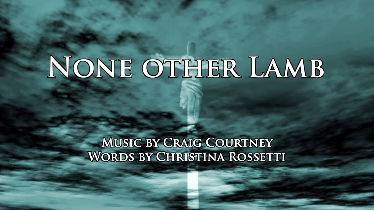 None Other Lamb YouTube none-other-lamb-youtube