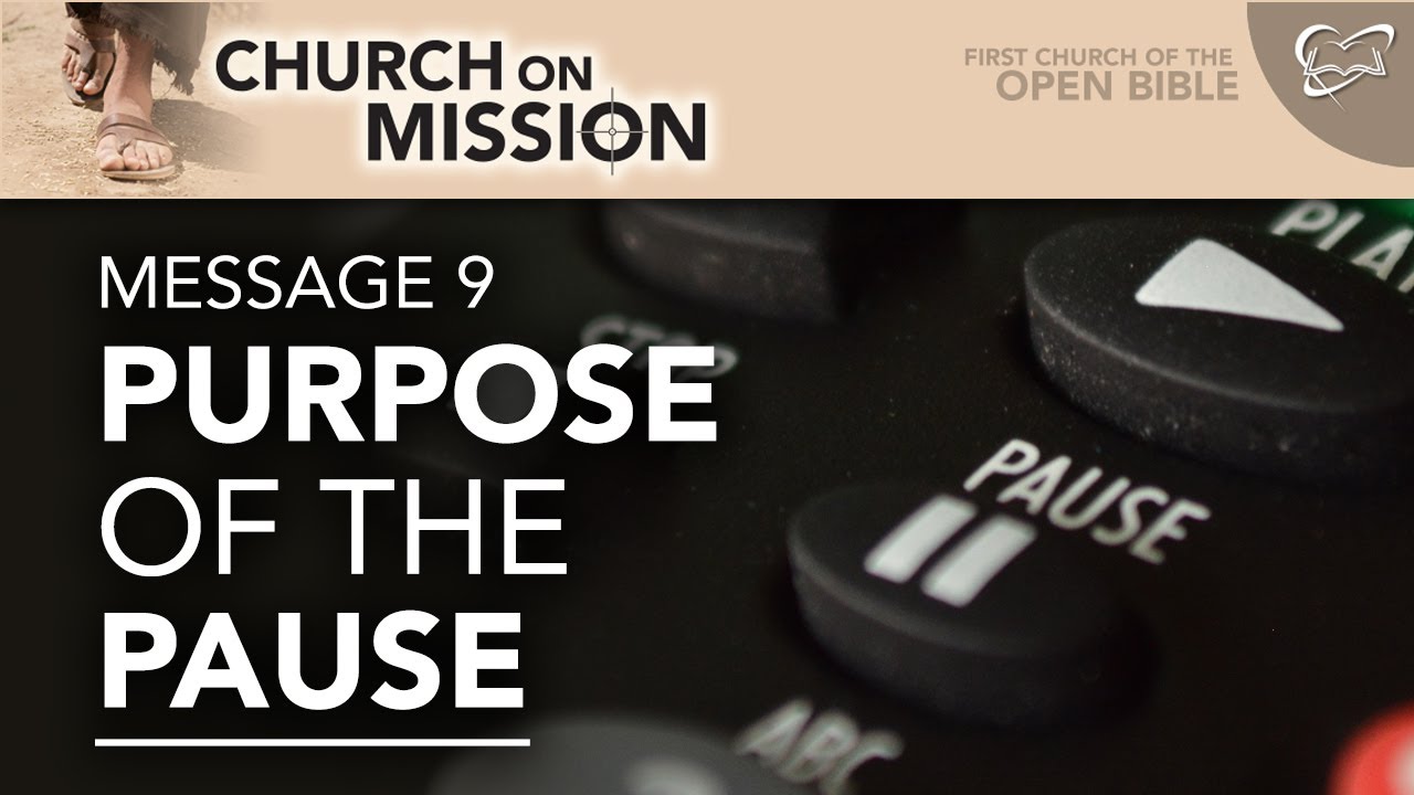 Church On Mission 9 "Purpose of the Pause" - YouTube
