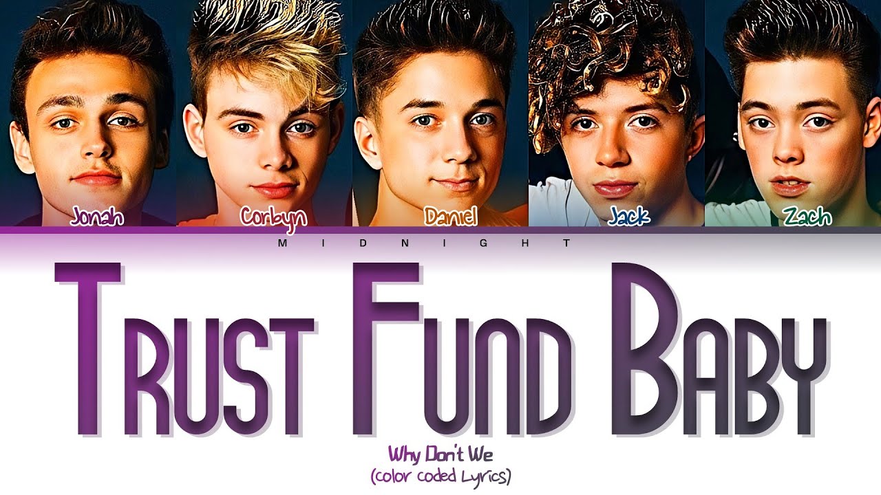Why Don't We - Trust Fund Baby (Color Coded Lyrics) - YouTube