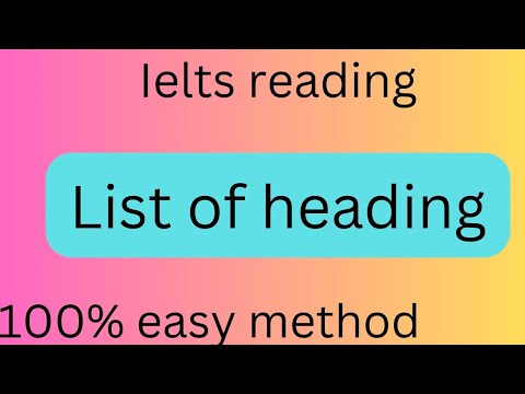 IELTS Reading -List of heading - Very Easy Method|Tips and Tricks ...