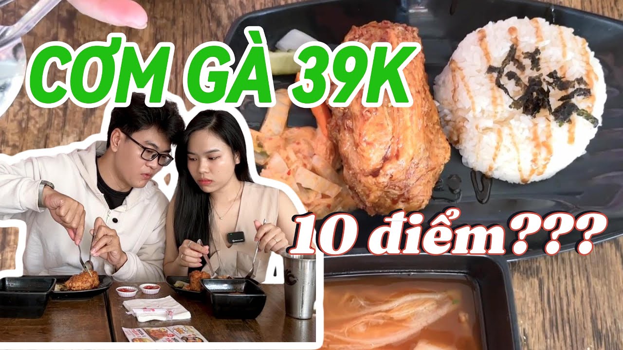Review CƠM GÀ 39k. 10 Điểm? - YouTube