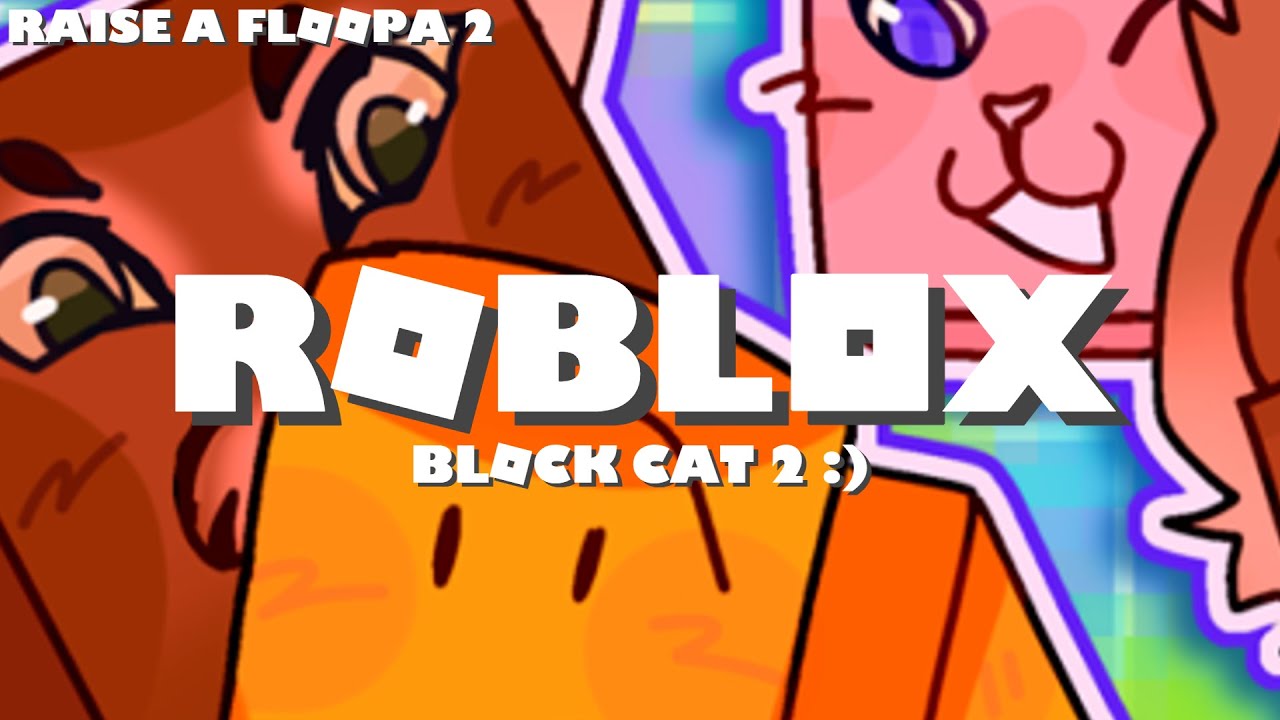 Blocky Cat 2| Raise A Floppa 2(Roblox) - YouTube