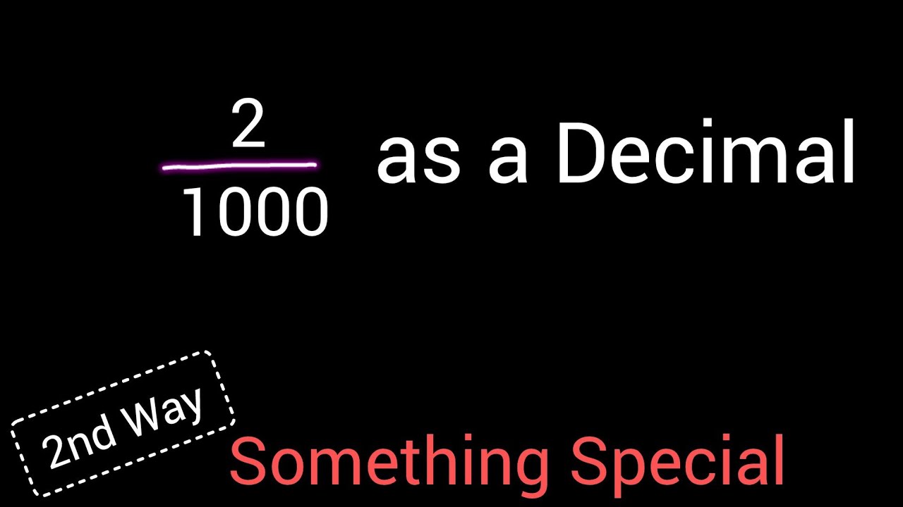 2 1000 As A Decimal YouTube