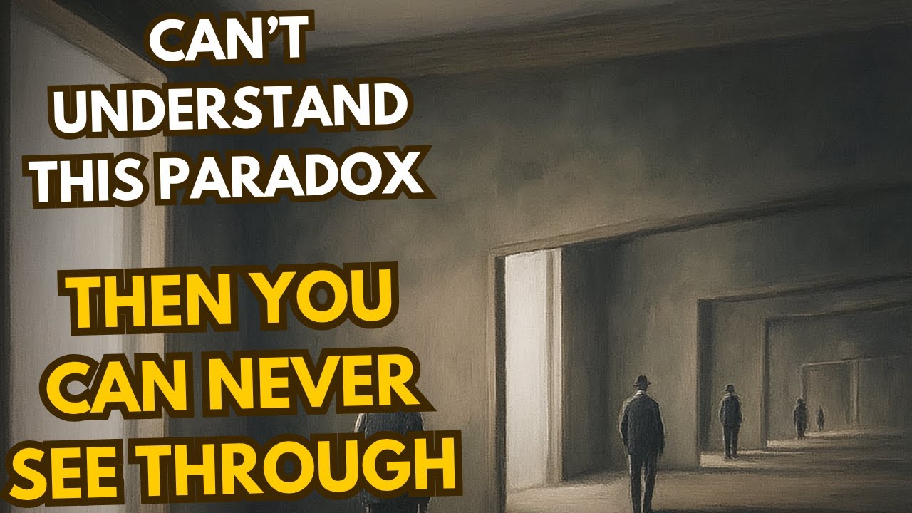 can't understand this paradox? then you can never see through - YouTube
