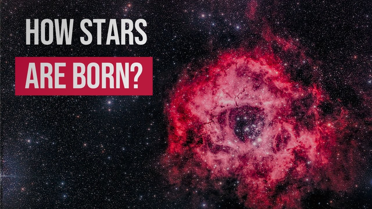 How Stars Are Born? - YouTube