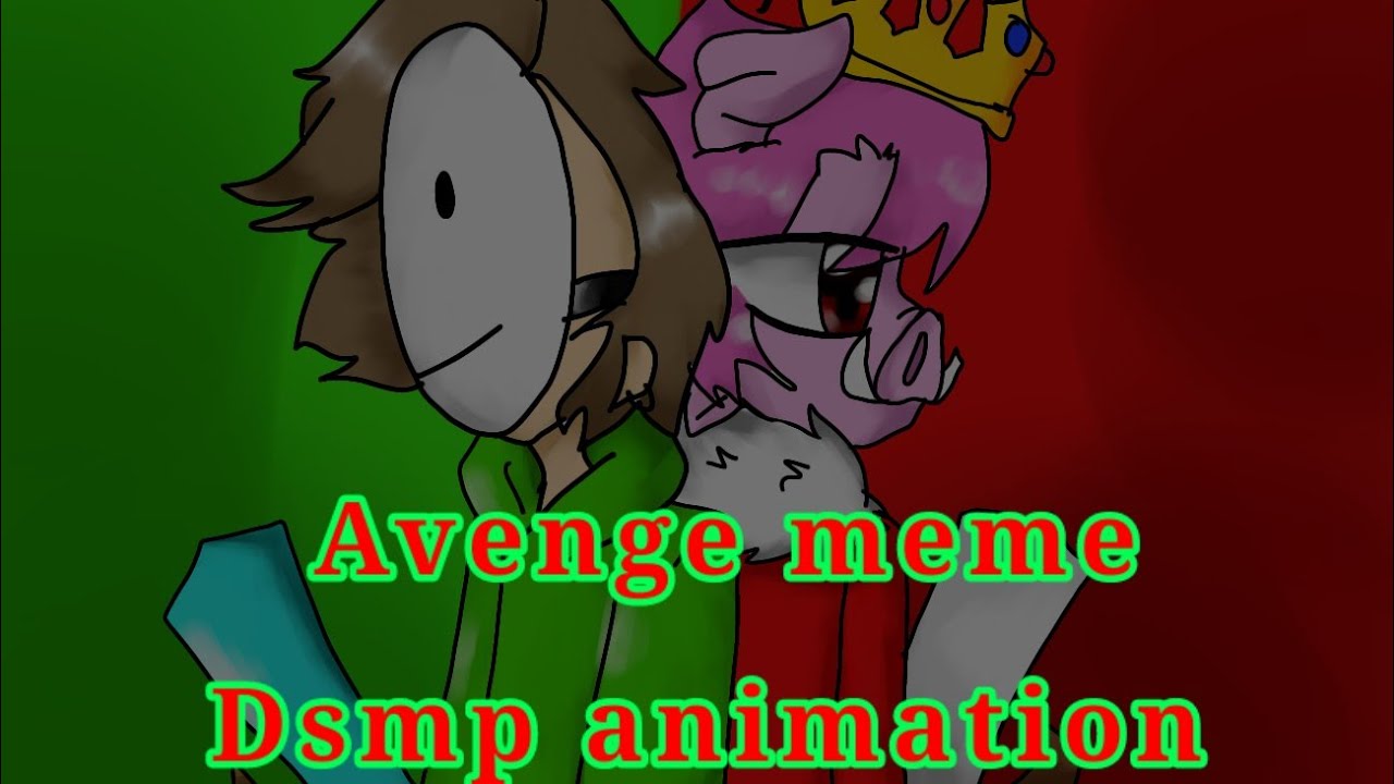 Avenge animation meme)Ft. Dream and Technoblade)/Dsmp animation - YouTube