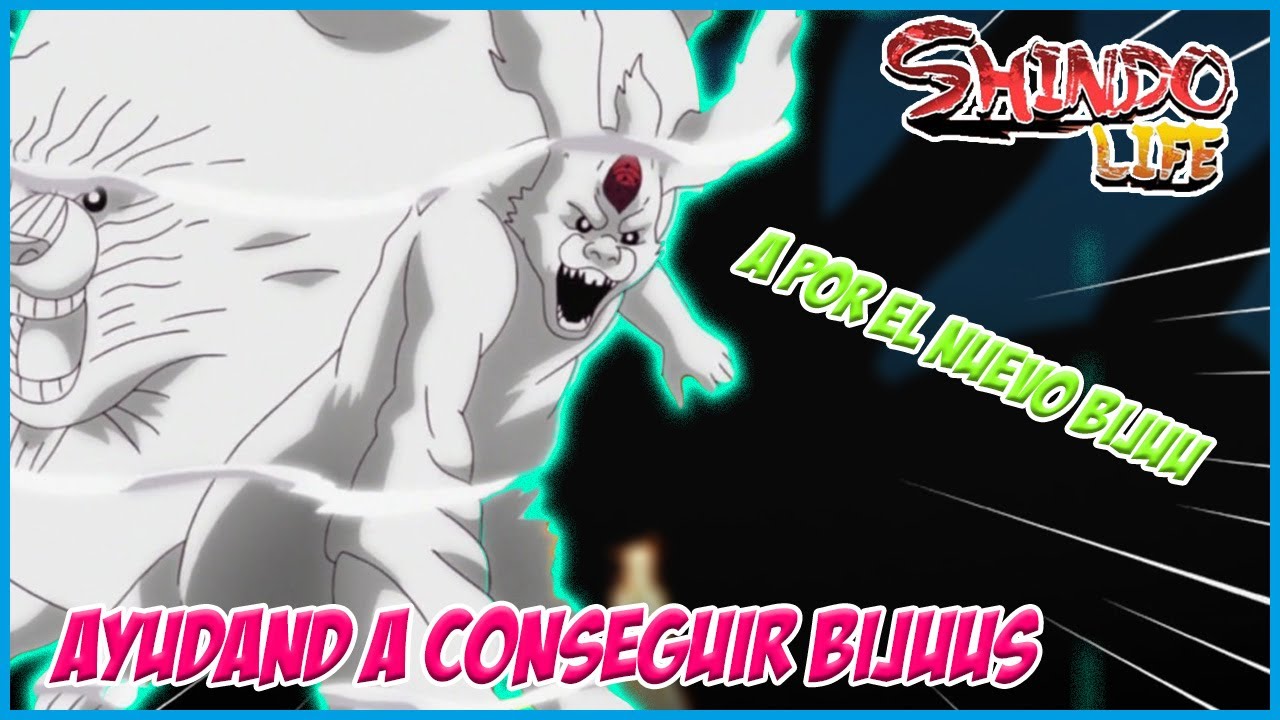(NUEVO BIJUU)Ayudando a conseguir bijuus y otras cosas - Shindo Life ...