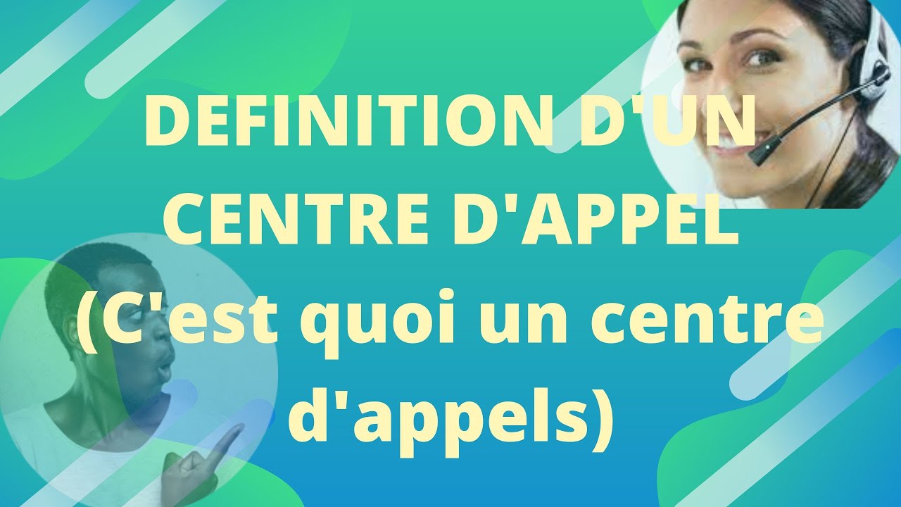 Centre D'appel: C'est quoi un centre d'appel - YouTube