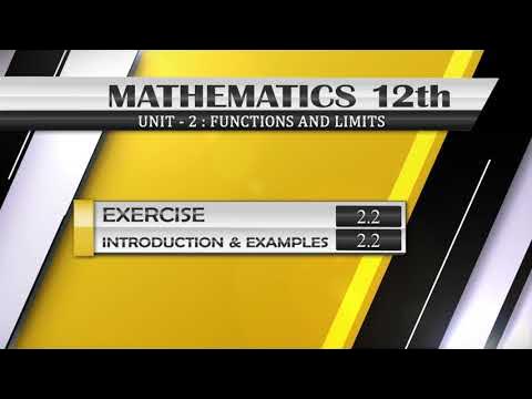 NEW Math 12th EXERCISE 2.2 | FUNCTIONS AND LIMITS | Introduction and Examples | part -1 | - YouTube