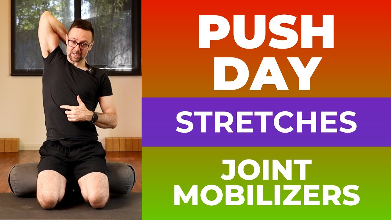 Push Day Stretches & Mobility - PECS, DELTS, TRICEPS - YouTube