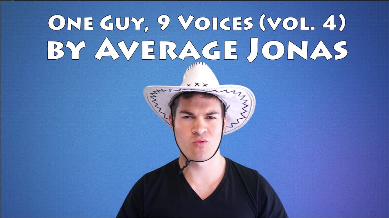 One Guy, 9 Voices (vol. 4) | Average Jonas - YouTube