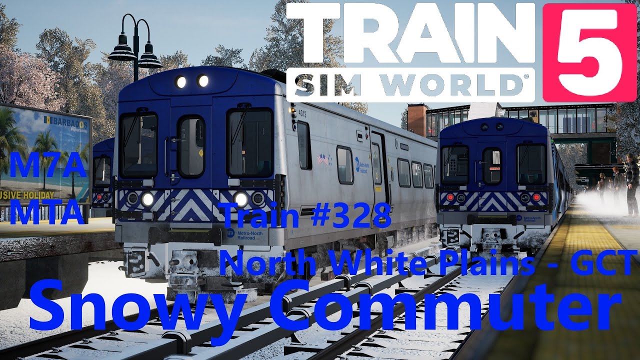 Snowy Commuter - M7A MTA - Harlem Line - Train Sim World 5 - YouTube