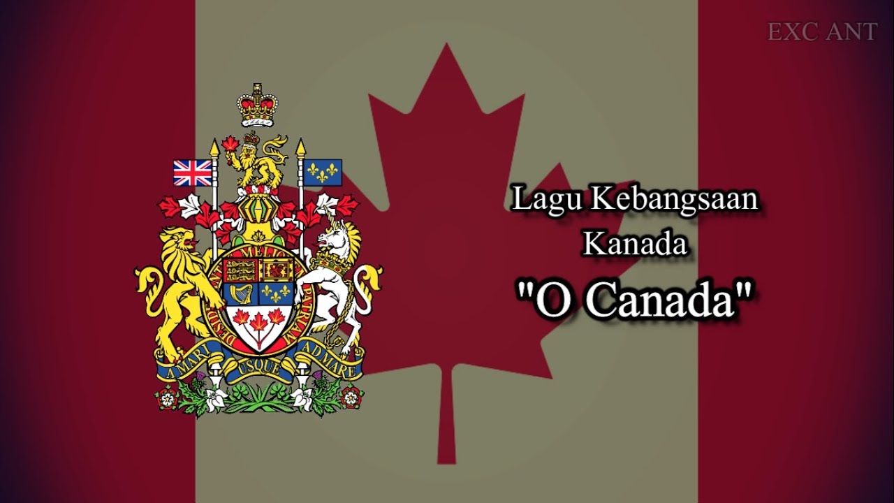 National Anthem of Canada (O Canada) - English, French and Indonesian ...