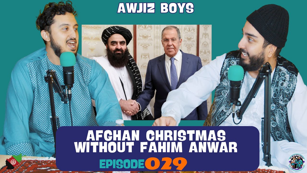 Afghan Christmas without Fahim Anwar | AwJiz Boys Podcast - YouTube