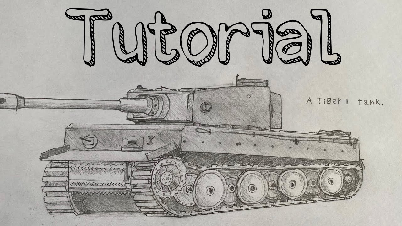 How To Draw a WW2 Tank (Tiger I) - YouTube