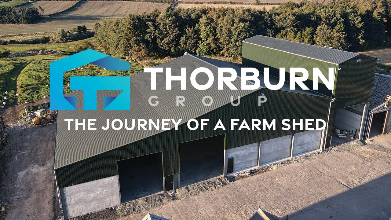 The Journey of an Agricultural Building | Thorburn Group - YouTube