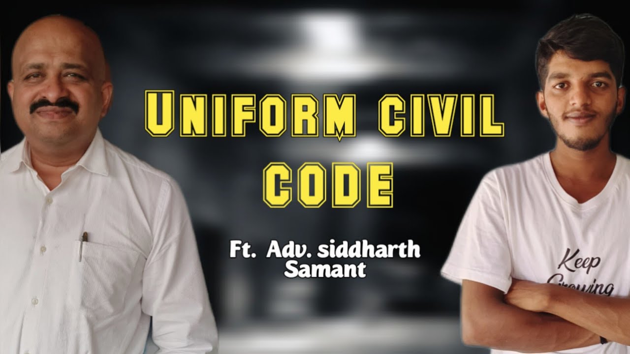 Uniform Civil Code | One Nation One Law | Ft. Adv. Siddharth samant ...