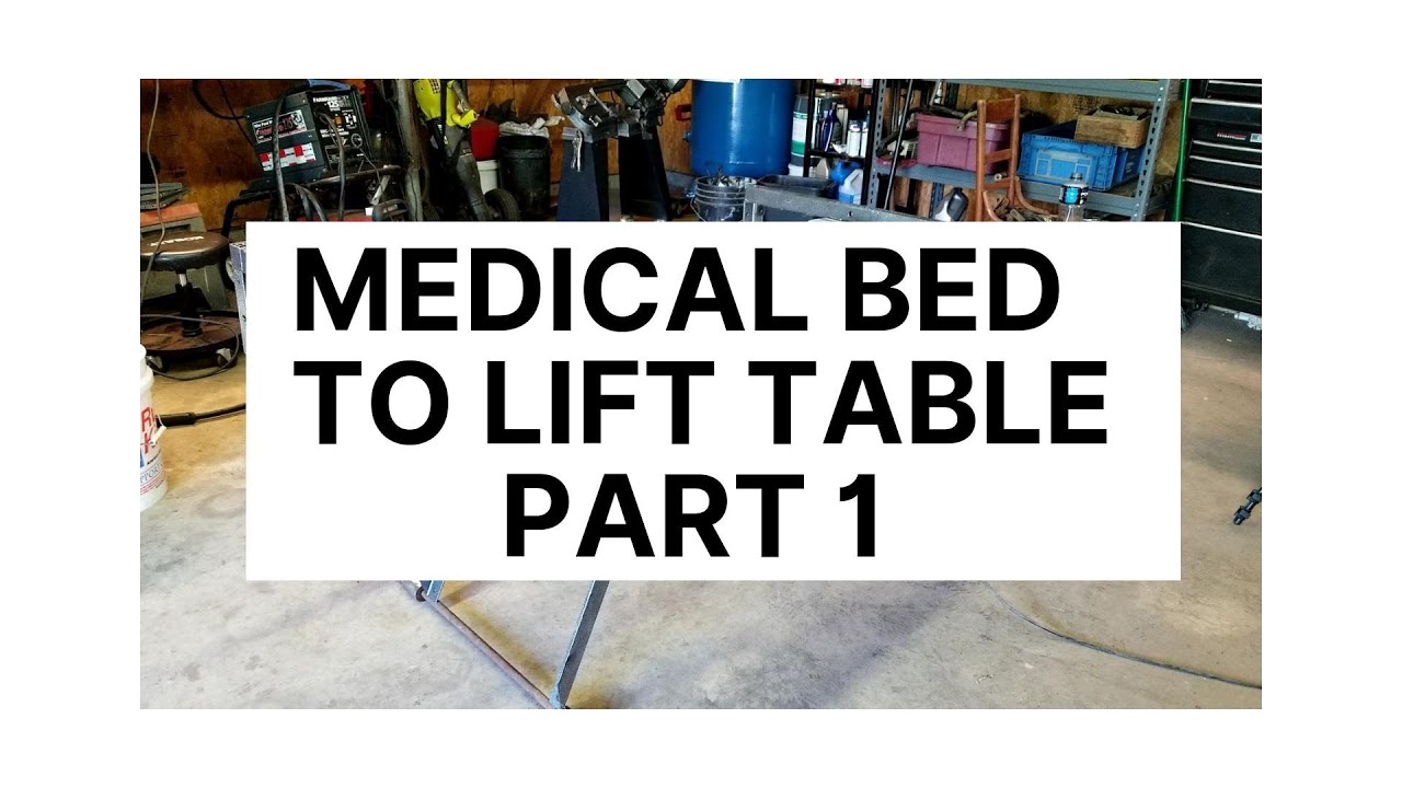 Medical bed transformed into a lift table Part 1 - YouTube