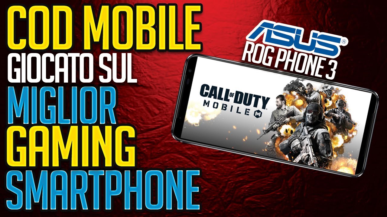 COD Mobile sul miglior gaming smartphone ASUS Rog Phone 3 - YouTube