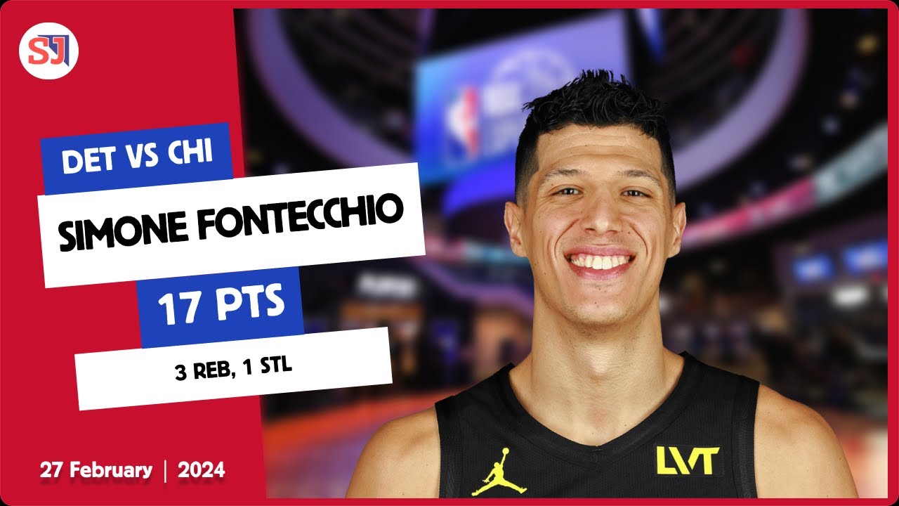 SIMONE FONTECCHIO 17 PTS, 3 REB, 1 STL vs CHI | 2023-2024 DET | 27 ...