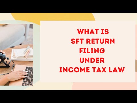 WHAT IS SFT RETURNS UNDER INCOME TAX LAW?? HOW TO FILE SFT RETURN ...