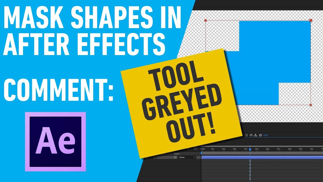 How To Mask Shapes in After Effects - Tool Creates Mask Greyed Out ...