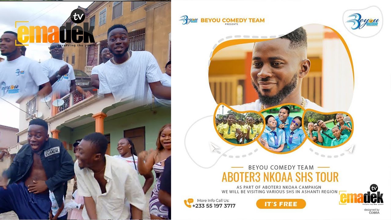 Officially Beyou Comedy To Start Aboter3 Nkoaa SHS TOur. PLEASE WATCH ...
