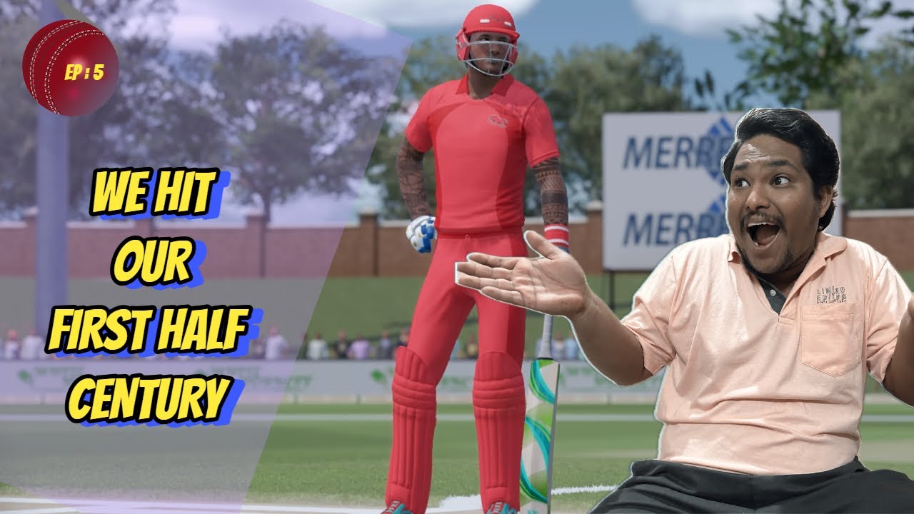 WE HIT OUR FIRST HALF CENTURY....CRICKET CAREER EP: 5 - YouTube