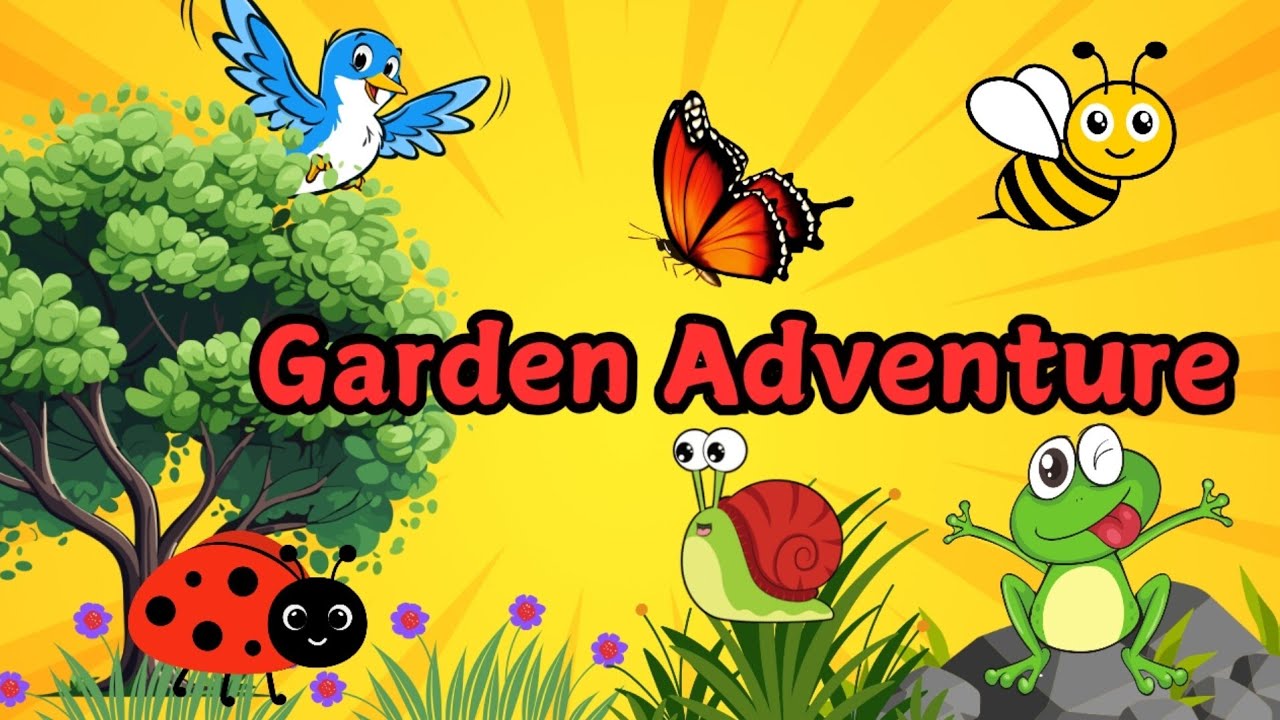 Garden Adventure|let's explore trees,flowers and garden animals|fun ...