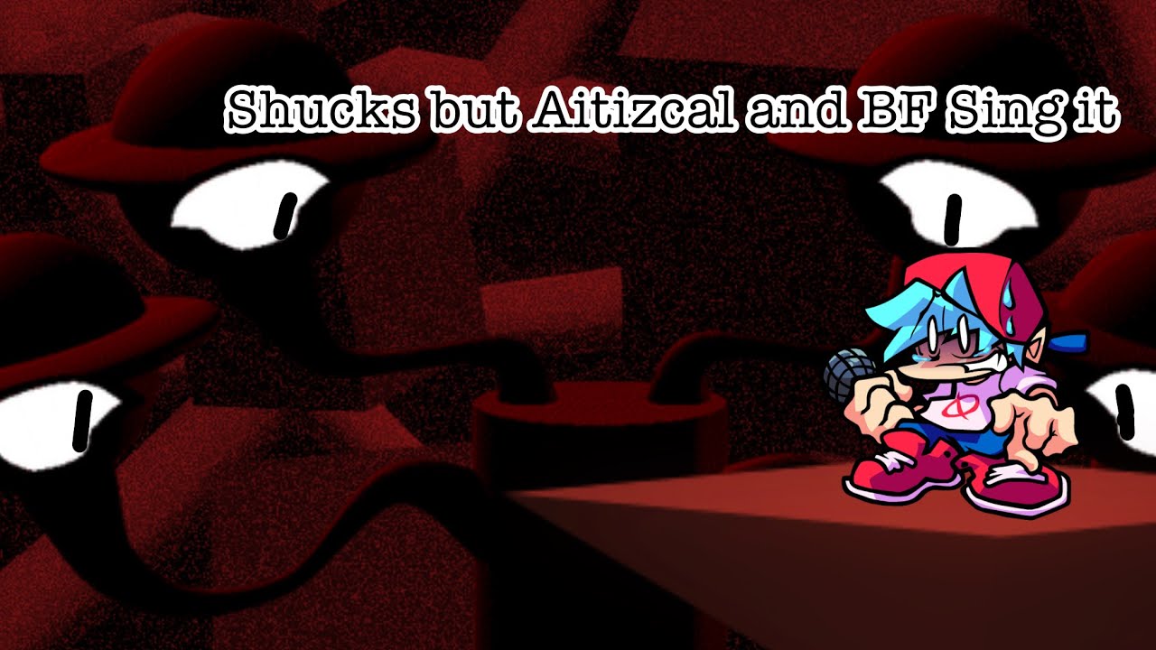 Shucks but BF and Atizical sing it - YouTube