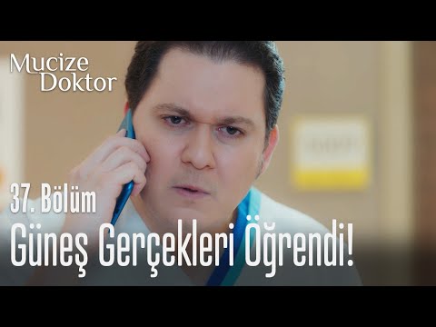 Güneş gerçekleri öğrendi! - Mucize Doktor 37. Bölüm