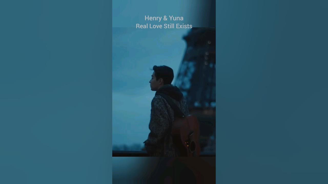 Real Love Still Exists-Henry #shorts #henry #헨리 #yuna #reallovestillexists - YouTube
