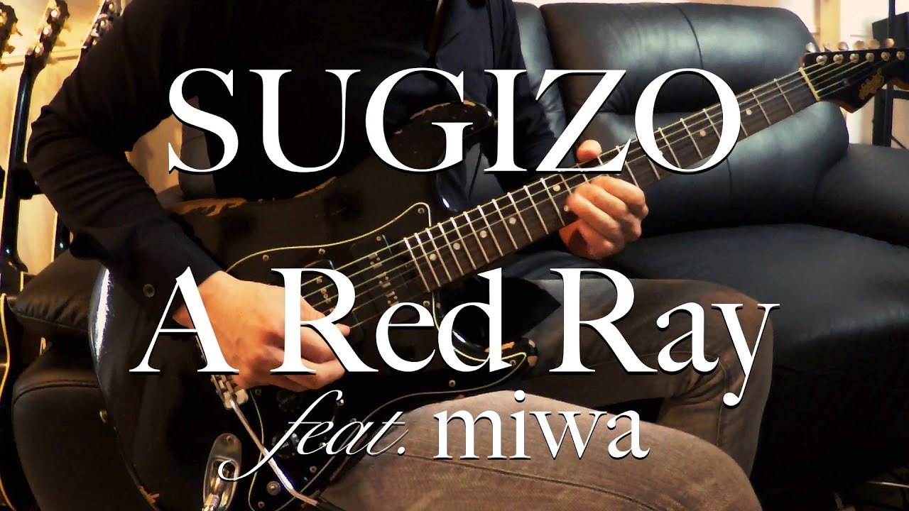 SUGIZO / A Red Ray feat. miwa / Guitar Cover - YouTube