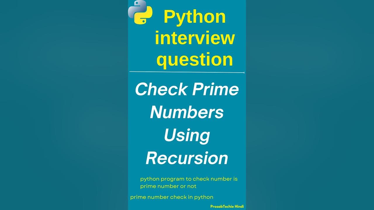 Using Recursion Check Prime Number In Python Recursion Use To Check Prime Number Code Python
