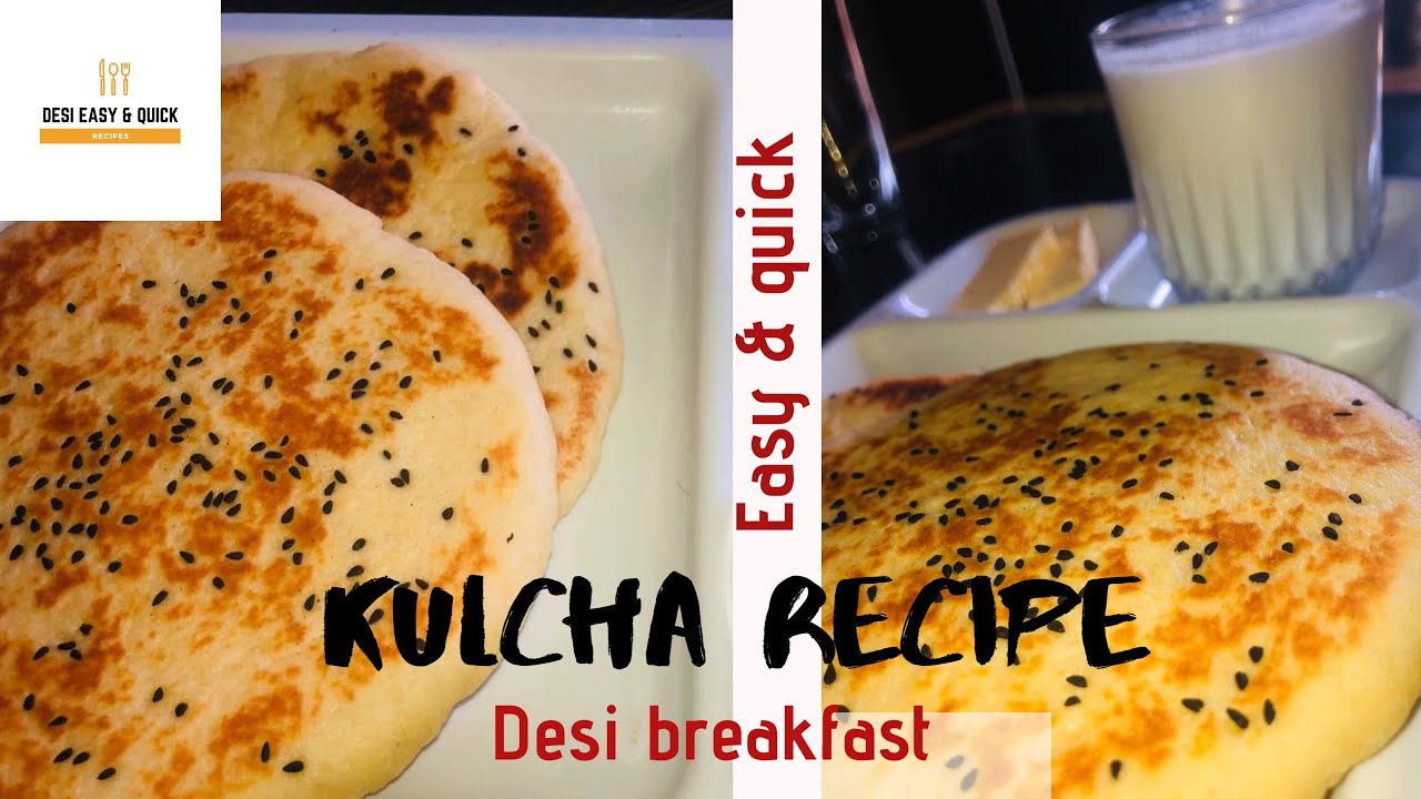 BUTTER KULCHA RECIPE | DESI BREAKFAST | DESI RECIPE | Easy & Quick ...