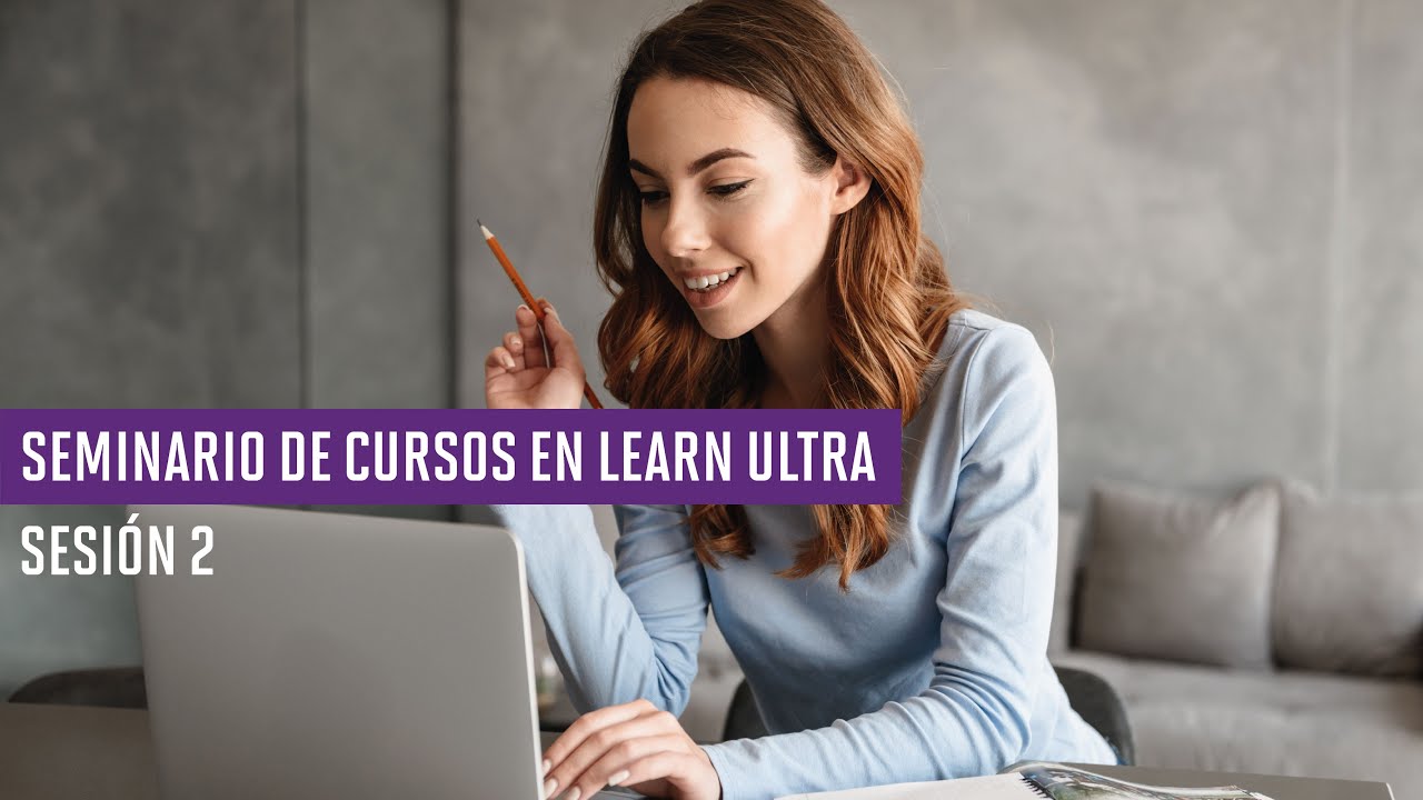 Seminario de cursos en Learn Ultra – Sesión 2 (24/08/2022) - YouTube