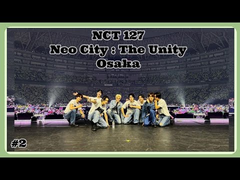NCT 127 3rd Tour - Neo City : The Unity | Osaka Day 2 - YouTube
