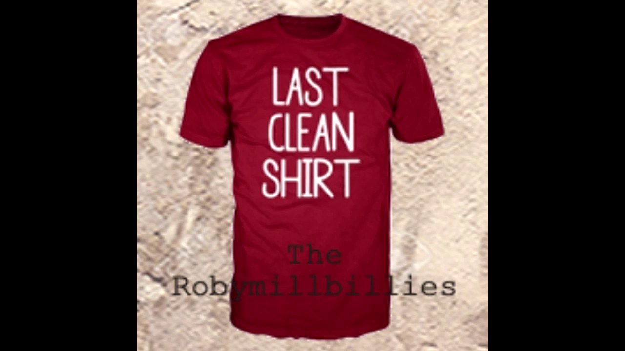 Robymillbillies - Last Clean Shirt - YouTube