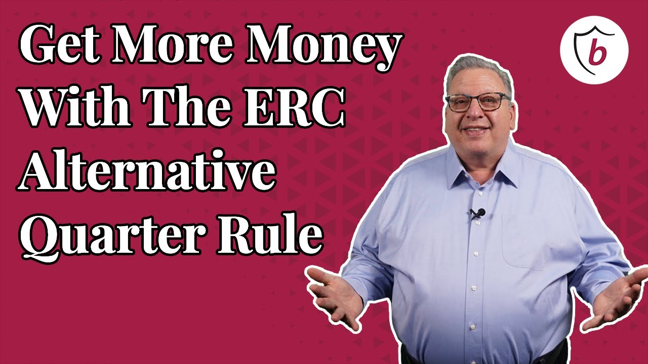 Get More Money With The ERC Alternative Quarter Rule - YouTube