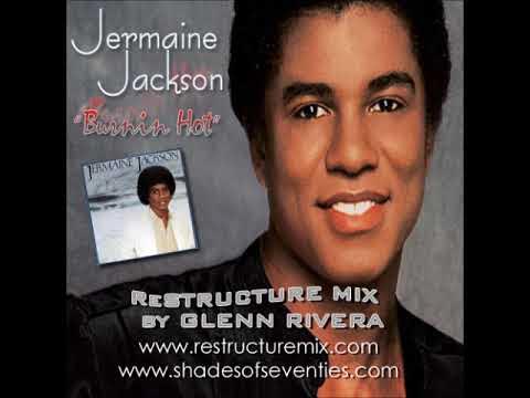 REISSUE: "Burnin' Hot" - Glenn Rivera ReStructure Mix - Jermaine Jackson - YouTube