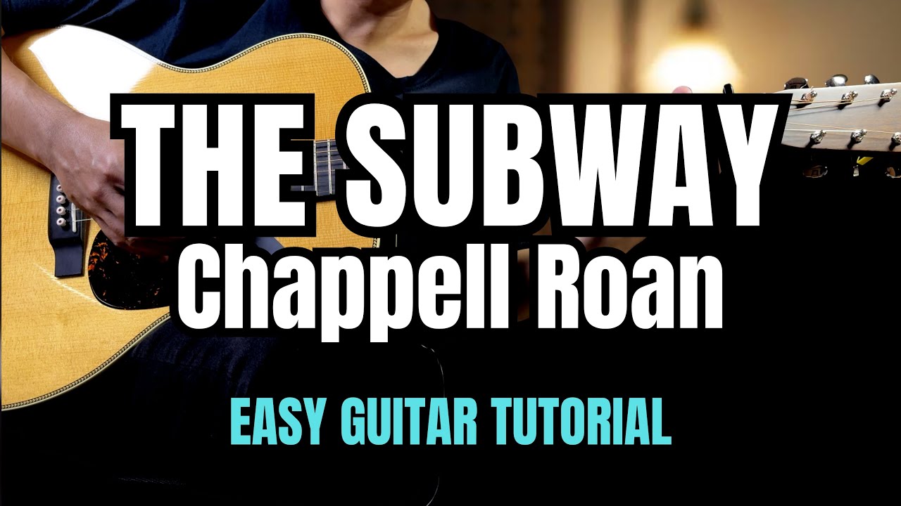 Chappell Roan - The Subway EASY Guitar Tutorial with Chords | Lyrics ...