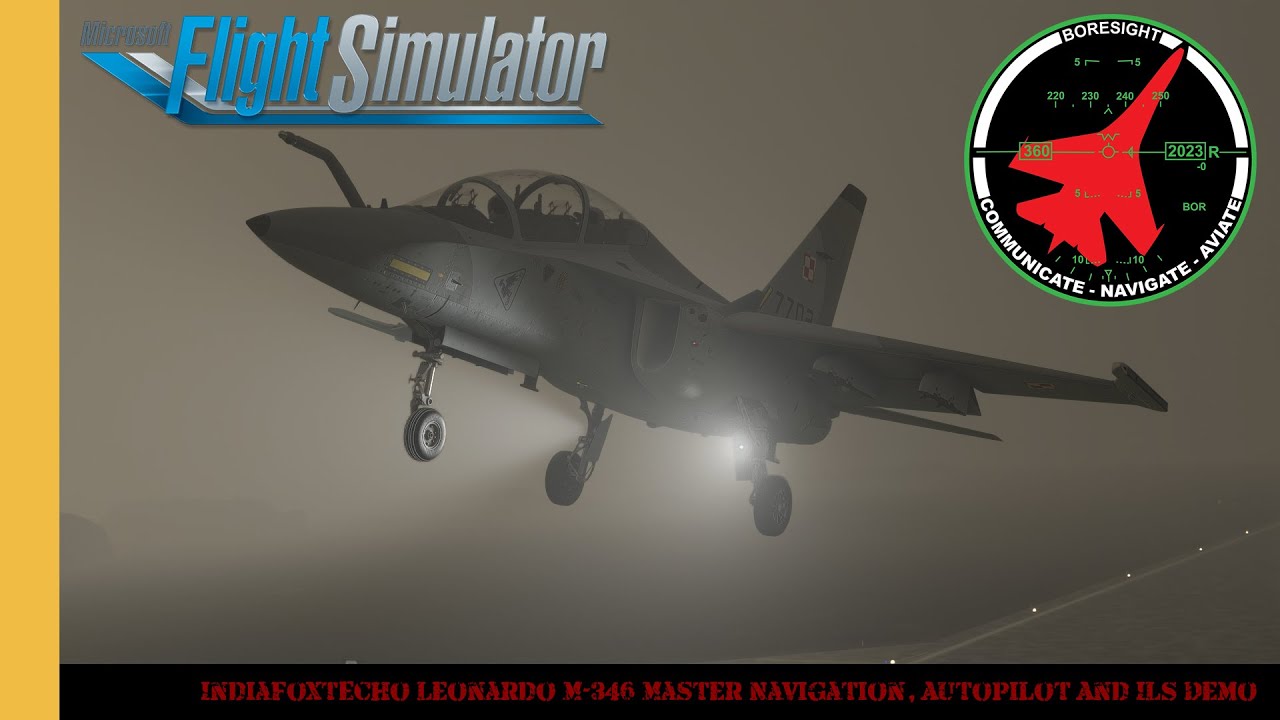 IndiaFoxtEcho Leonardo M-346 Master Navigation, Autopilot And ILS Demo | MSFS | FS2020 - YouTube