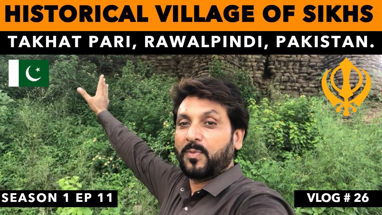 Historical Village Of Sikhs Takhat Pari In Rawalpindi Pakistan 🇵🇰 | S1 ...