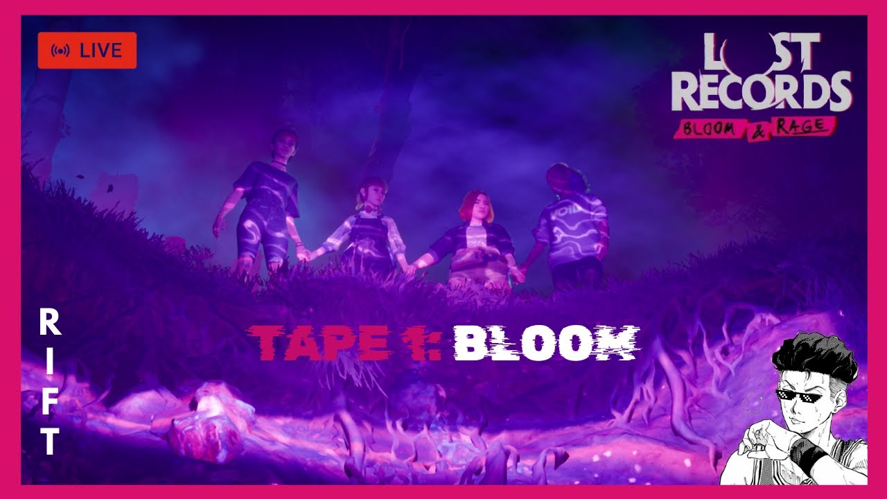 Tape 1: Bloom Selesai! - Lost Records: Bloom & Rage - YouTube