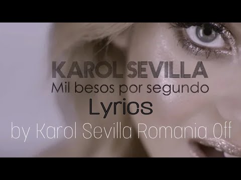 Karol Sevilla - Mil Besos Por Segundo (Letra)